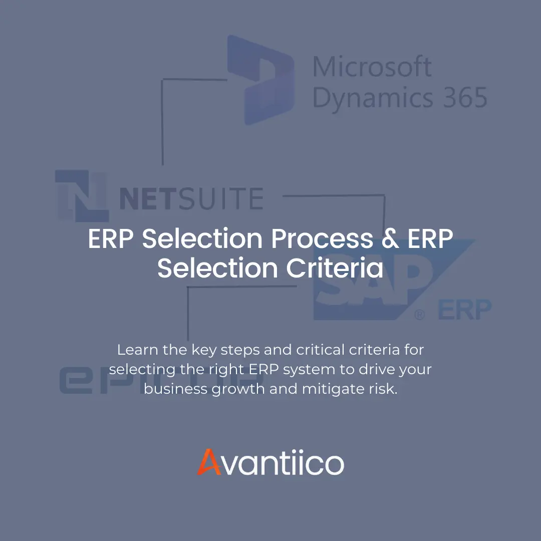 ERP Selection Process: A Step-by-Step Guide for IT Leaders - Avantiico