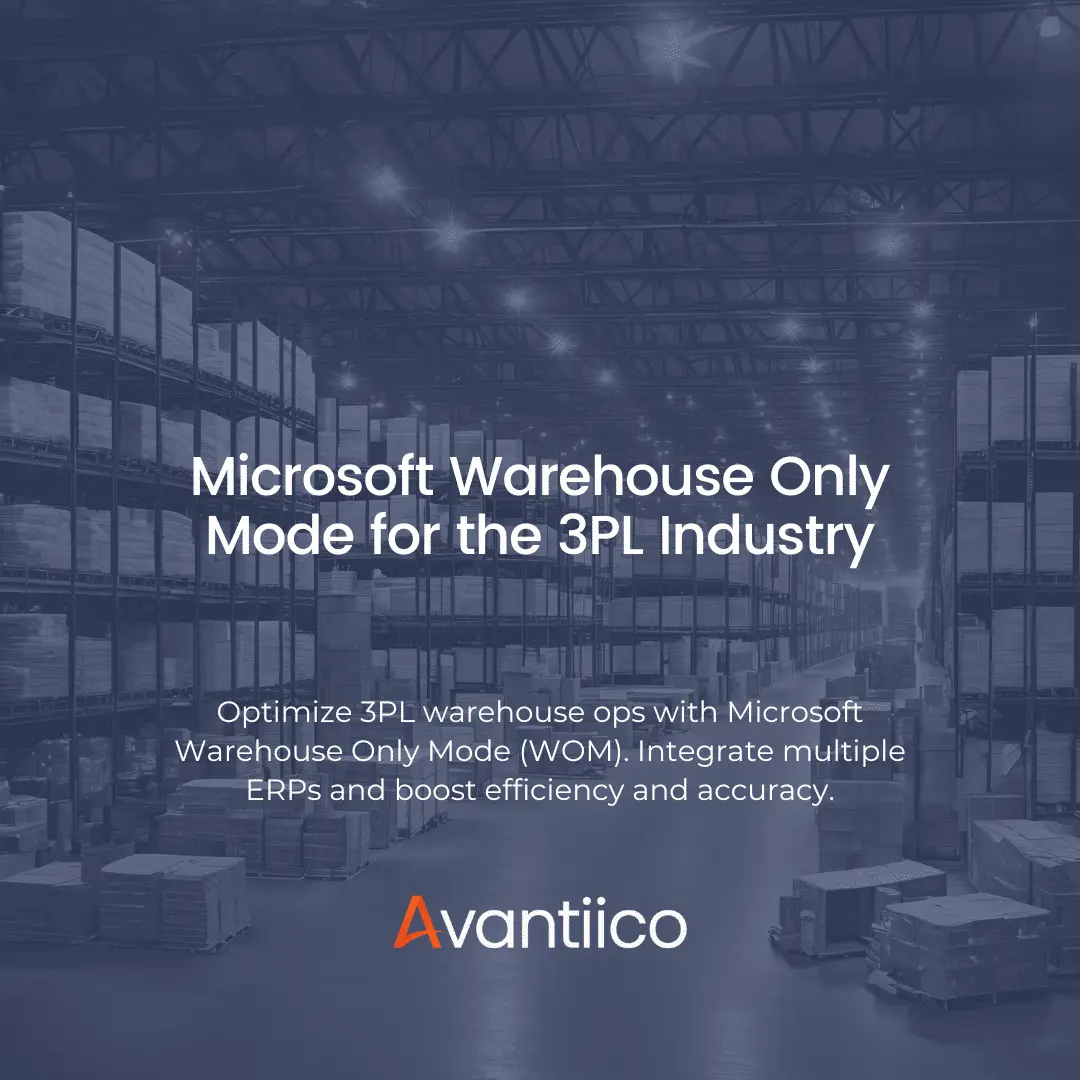 Microsoft Warehouse Only Mode for the 3PL Industry - Avantiico