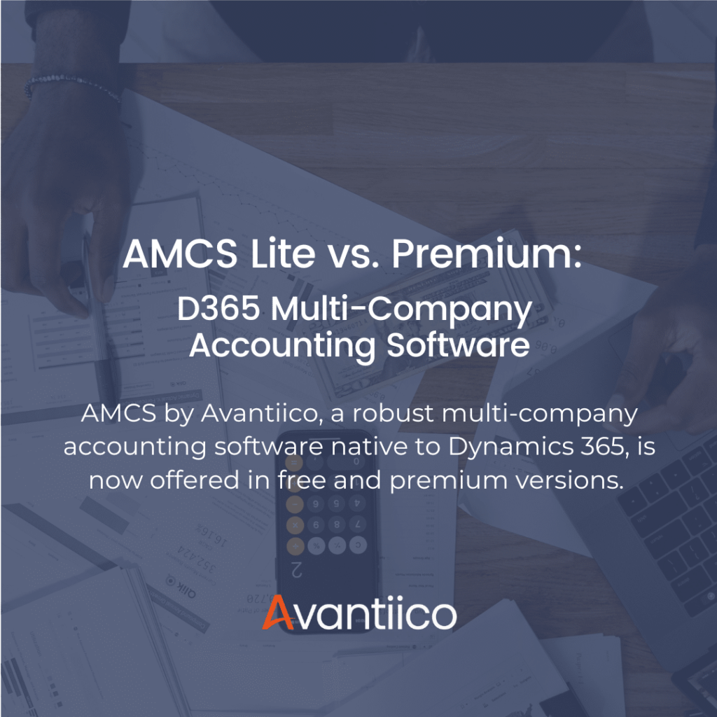 AMCS Lite: Free Accounting Automation Within D365 Finance - Avantiico